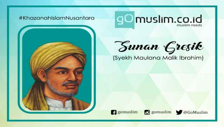 Sunan Gresik, Wali Songo Pertama Penyebar Islam di Tanah Jawa
